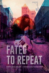 Fated to Repeat | Rotten Tomatoes