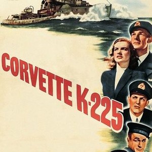 Corvette K-225 - Rotten Tomatoes