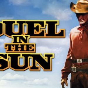 Duel in the Sun - Rotten Tomatoes