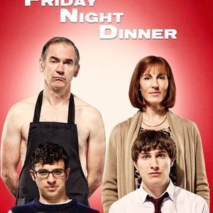 Friday Night Dinner - Rotten Tomatoes