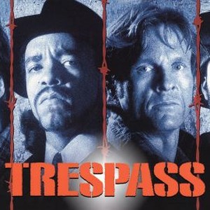 Trespass - Rotten Tomatoes