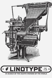 Linotype: The Film | Rotten Tomatoes