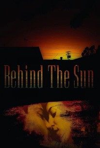 Behind the Sun (2014) | Rotten Tomatoes