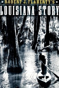 Louisiana Story | Rotten Tomatoes