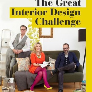 The Great Interior Design Challenge - Rotten Tomatoes