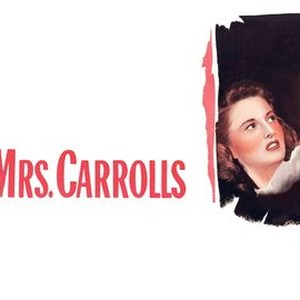 The Two Mrs. Carrolls - Rotten Tomatoes