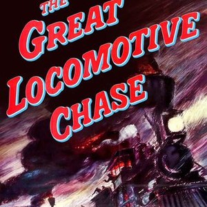 The Great Locomotive Chase - Rotten Tomatoes