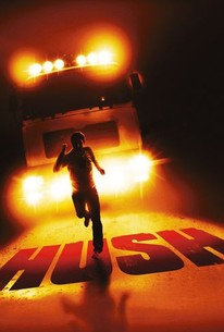Hush | Rotten Tomatoes