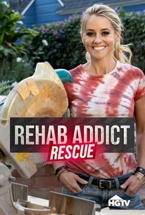 Rehab Addict Rescue: Season 1 | Rotten Tomatoes