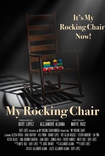 My Rocking Chair | Rotten Tomatoes