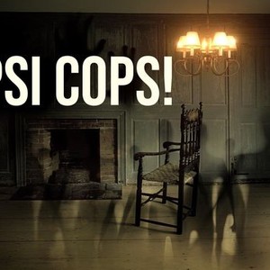 PSI Cops!: Season 1, Episode 2 - Rotten Tomatoes