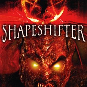 Shapeshifter - Rotten Tomatoes