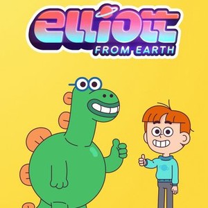 Elliott From Earth - Rotten Tomatoes