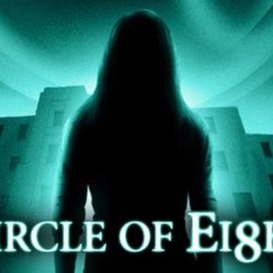 Circle of Eight - Rotten Tomatoes