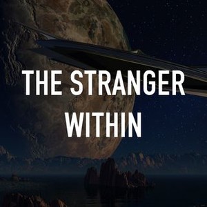 The Stranger Within - Rotten Tomatoes