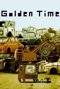 Golden Time | Rotten Tomatoes