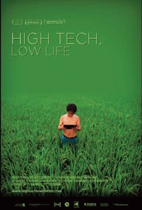 High Tech, Low Life (2013) - Rotten Tomatoes
