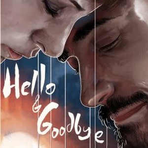 Hello & Goodbye - Rotten Tomatoes