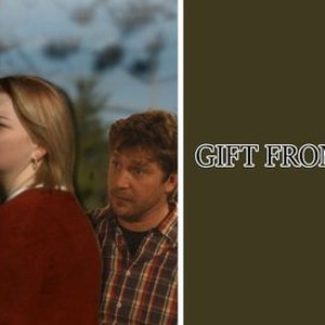Gift From Above - Rotten Tomatoes