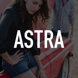 Astra - Rotten Tomatoes
