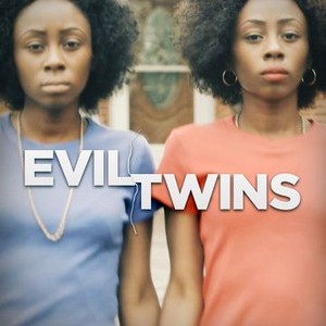 Evil Twins - Rotten Tomatoes