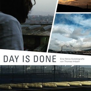 Day Is Done - Rotten Tomatoes