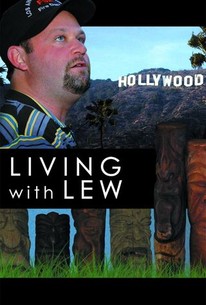 Living With Lew | Rotten Tomatoes