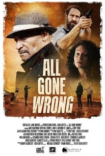 All Gone Wrong | Rotten Tomatoes