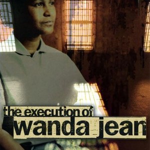 The Execution of Wanda Jean - Rotten Tomatoes