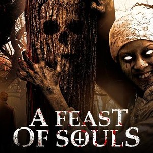 A Feast of Souls - Rotten Tomatoes