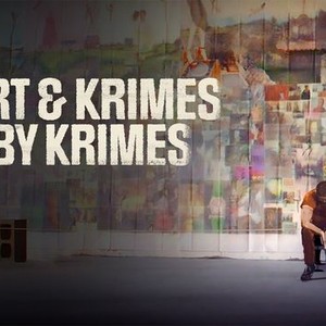 Art & Krimes by Krimes - Rotten Tomatoes