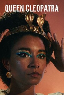 Queen Cleopatra: Season 1, Episode 1 | Rotten Tomatoes