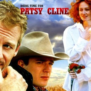 Doing Time for Patsy Cline - Rotten Tomatoes