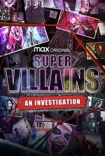 Super-Villains: An Investigation | Rotten Tomatoes