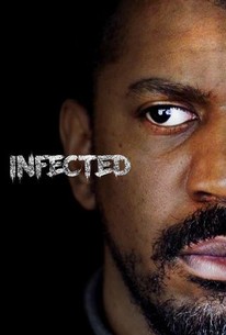 Infected - Movie Reviews | Rotten Tomatoes