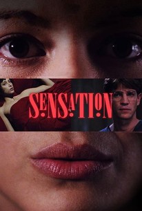 Sensation | Rotten Tomatoes