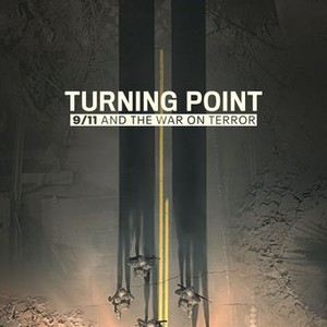 Turning Point: 9/11 and the War on Terror - Rotten Tomatoes