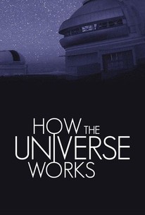 How the Universe Works: Season 9 | Rotten Tomatoes