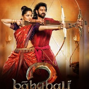 Bahubali 2: The Conclusion - Rotten Tomatoes
