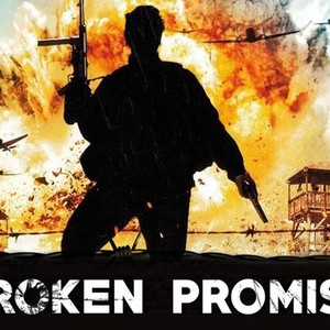 Broken Promise - Rotten Tomatoes