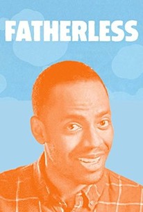 Fatherless (2017) | Rotten Tomatoes