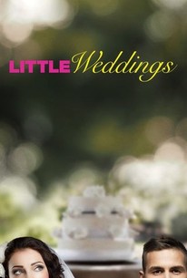 Little Weddings | Rotten Tomatoes