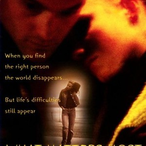 What Matters Most - Rotten Tomatoes