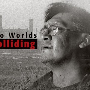 Two Worlds Colliding - Rotten Tomatoes