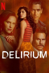 Delirium | Rotten Tomatoes