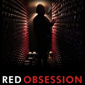 Red Obsession (2013) - Rotten Tomatoes