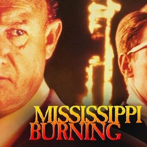 Mississippi Burning - Rotten Tomatoes