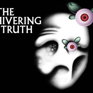 The Shivering Truth - Rotten Tomatoes