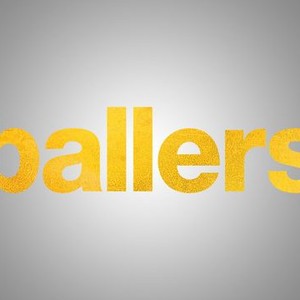 Ballers - Rotten Tomatoes