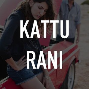 Kattu Rani - Rotten Tomatoes